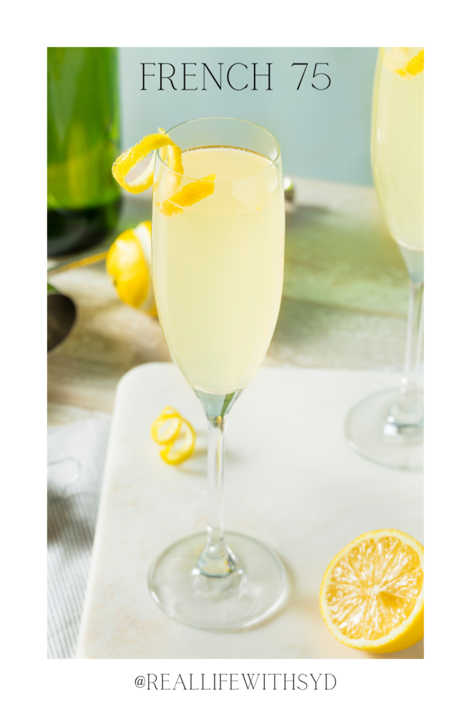 French 75 recipe - sydney domanski